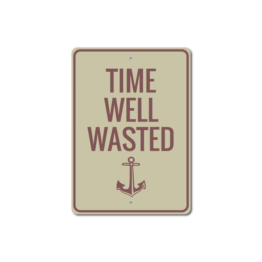 Time Well Wasted Sign LakeTime Sign Lake Anchor Metal Wall Decor Size ...