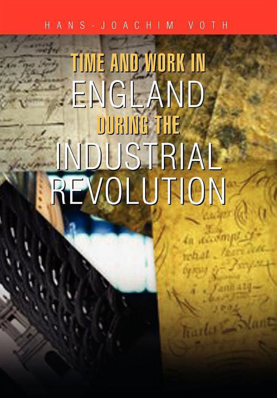 Time and Work in England During the Industrial Revolution - Walmart.com
