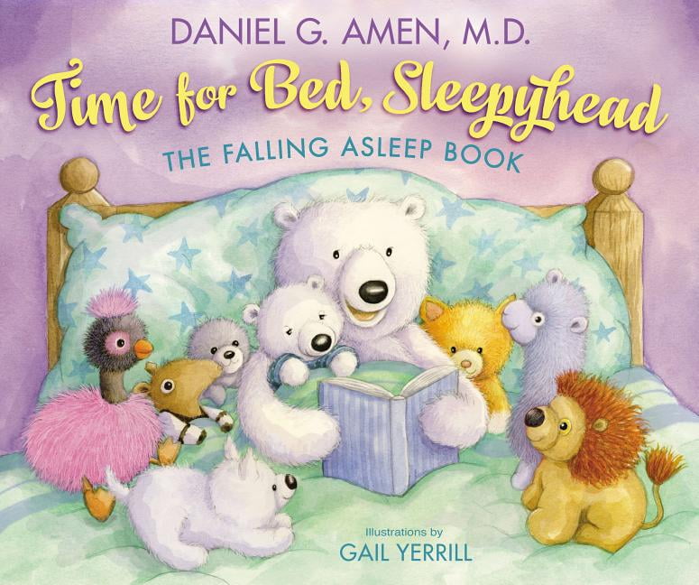 Time for Bed, Sleepyhead: The Falling Asleep Book (Hardcover) - Walmart.com