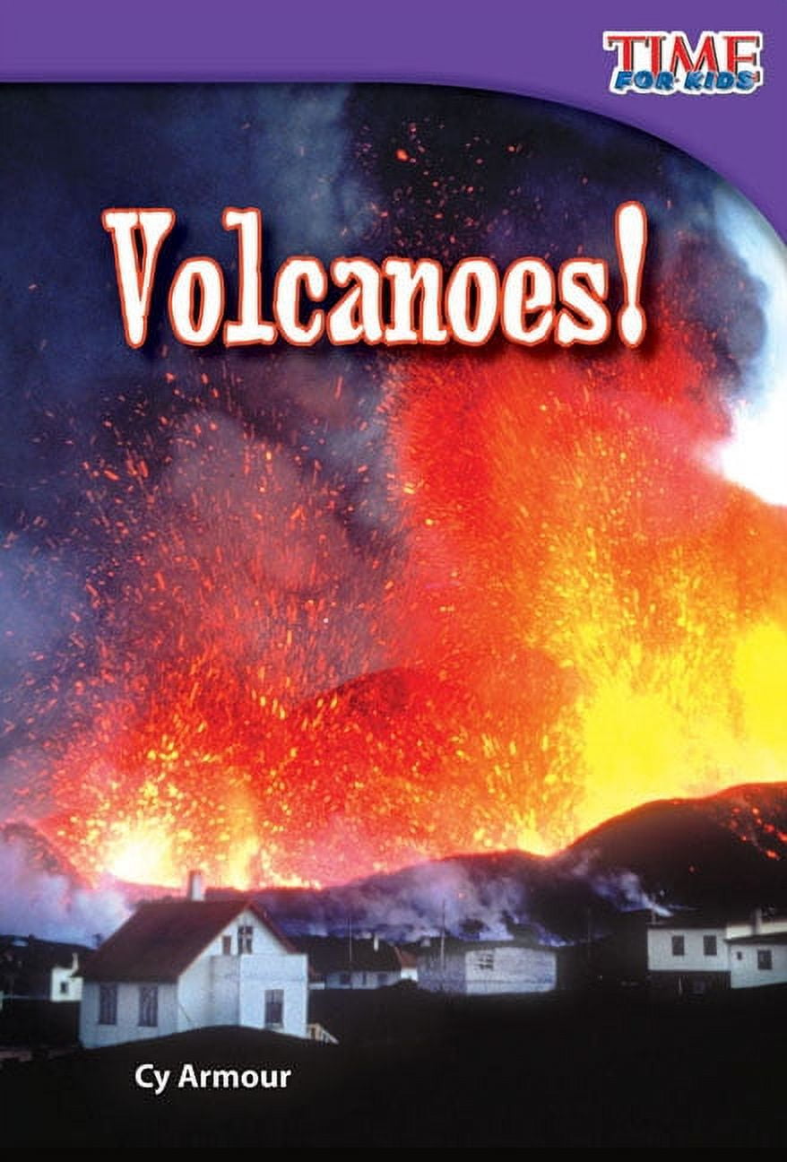 Time for Kids(r) Informational Text: Volcanoes! (Paperback) - Walmart.com