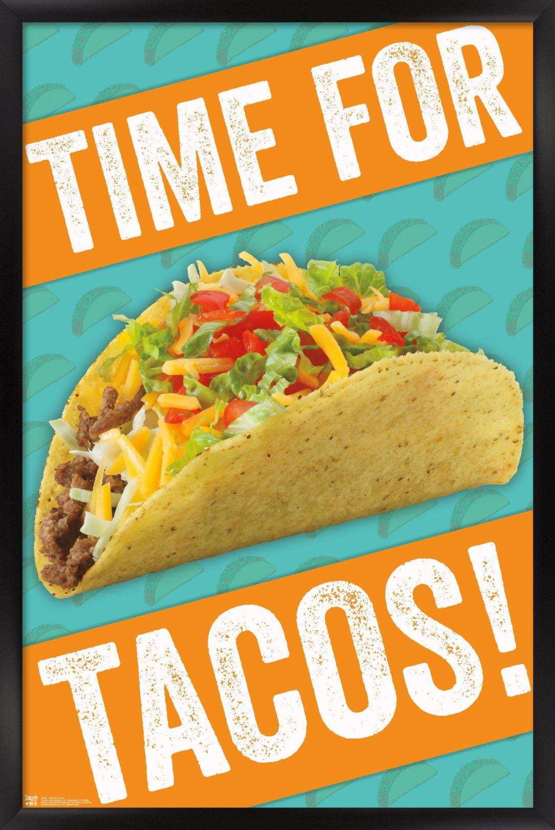 Time for Tacos! Wall Poster, 14.725" x 22.375", Framed - Walmart.com