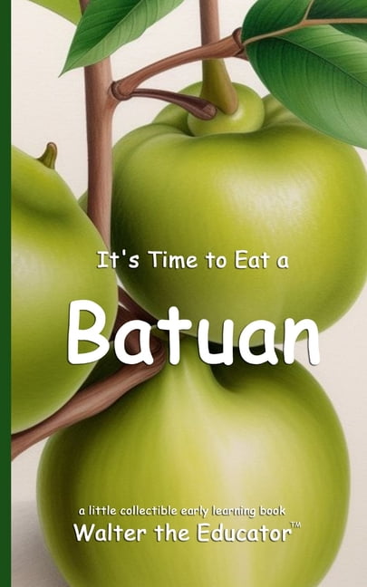 Time to Eat Book It's Time to Eat a Batuan, (Paperback) - Walmart.com