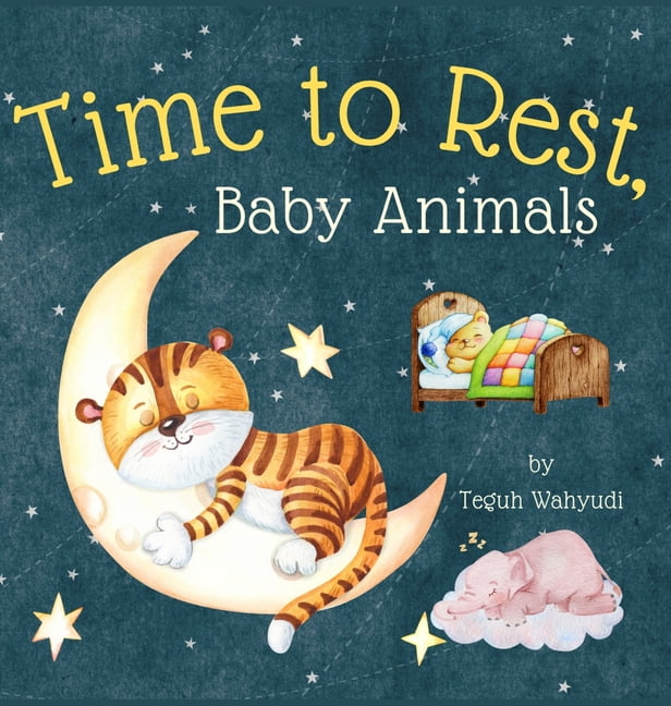 Time to Rest, Baby Animals: A Bedtime Story Book for Kids Ages 3-5 with ...