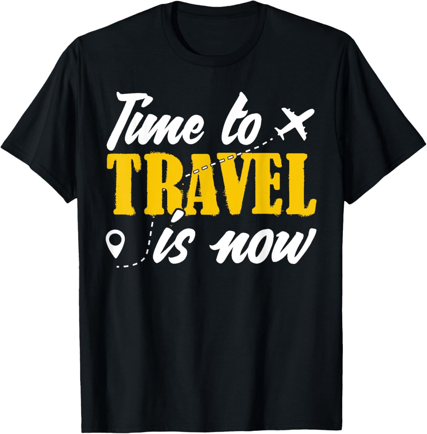 Time to Travel T-Shirt men and women can wear, black, white, gifts ...