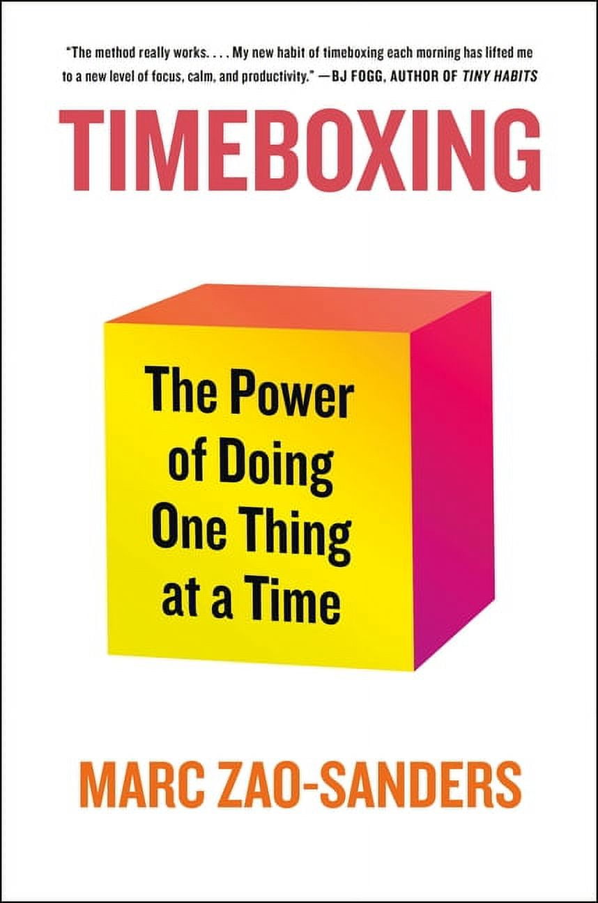 Timeboxing : The Power of Doing One Thing at a Time (Paperback ...