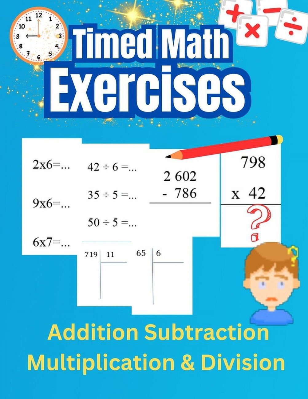 Timed math exercises Addition Subtraction Multiplication and Division ...