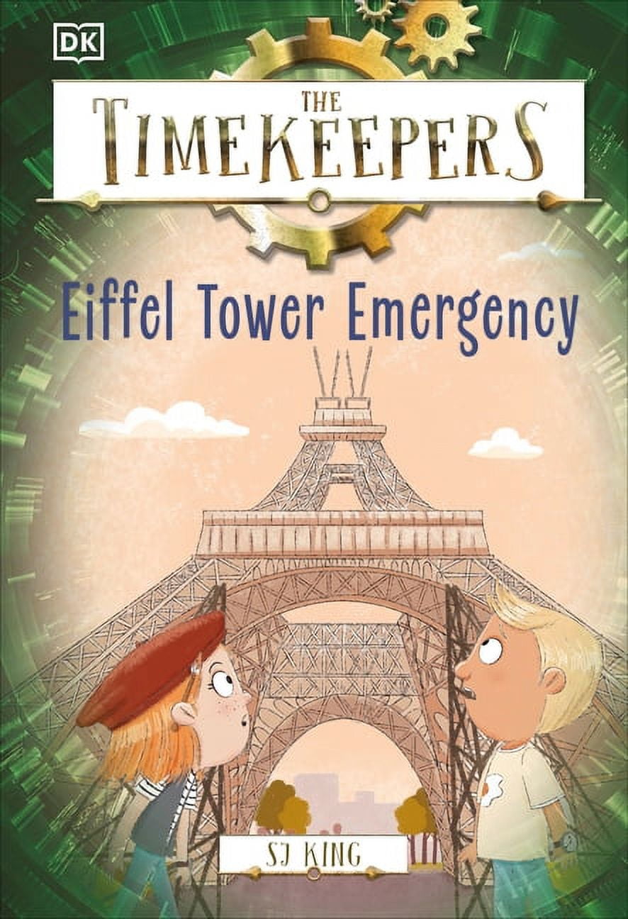 Timekeepers The Timekeepers: Eiffel Tower Emergency, (Hardcover ...