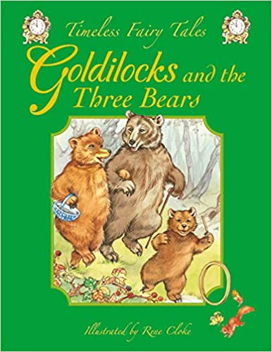 Timeless Fairy Tales GOLDILOCKS & THE THREE BEARS (Age 4+) - Walmart.com