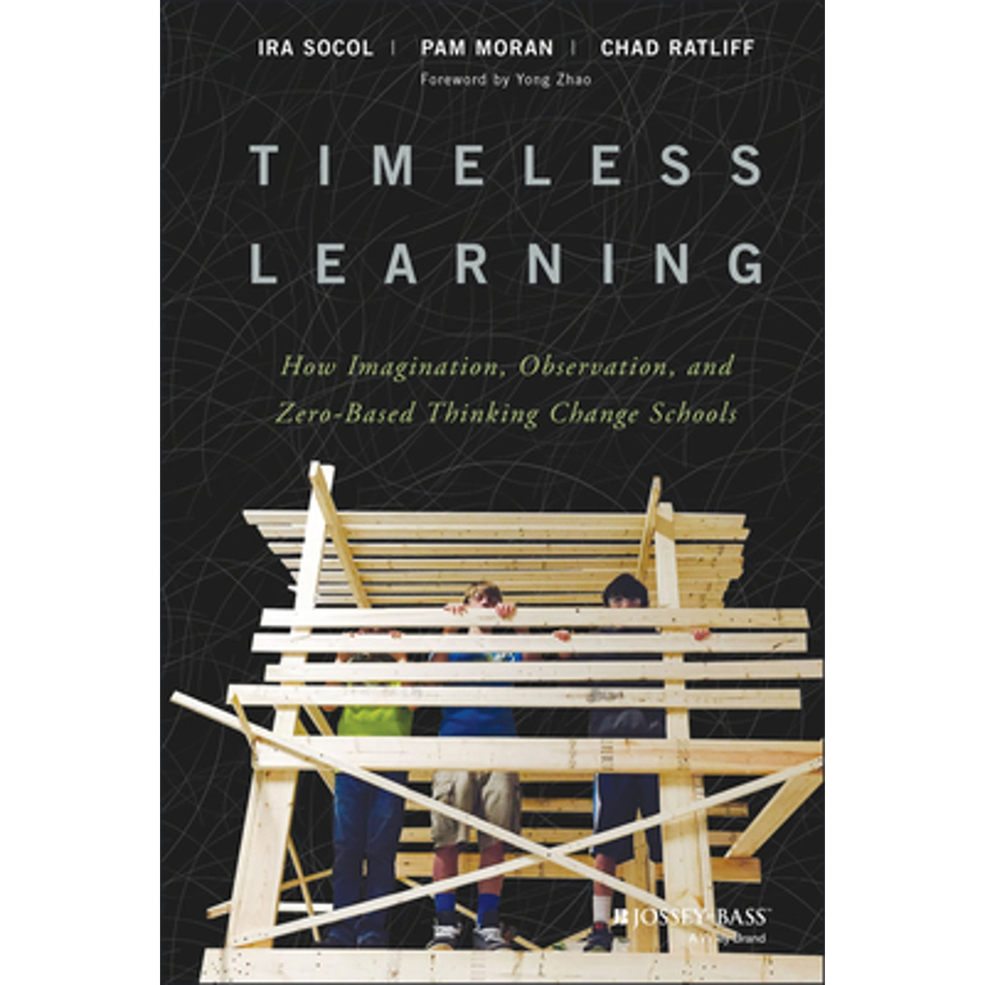 Pre-Owned Timeless Learning: How Imagination, Observation, and Zero-Based Thinking Change ...
