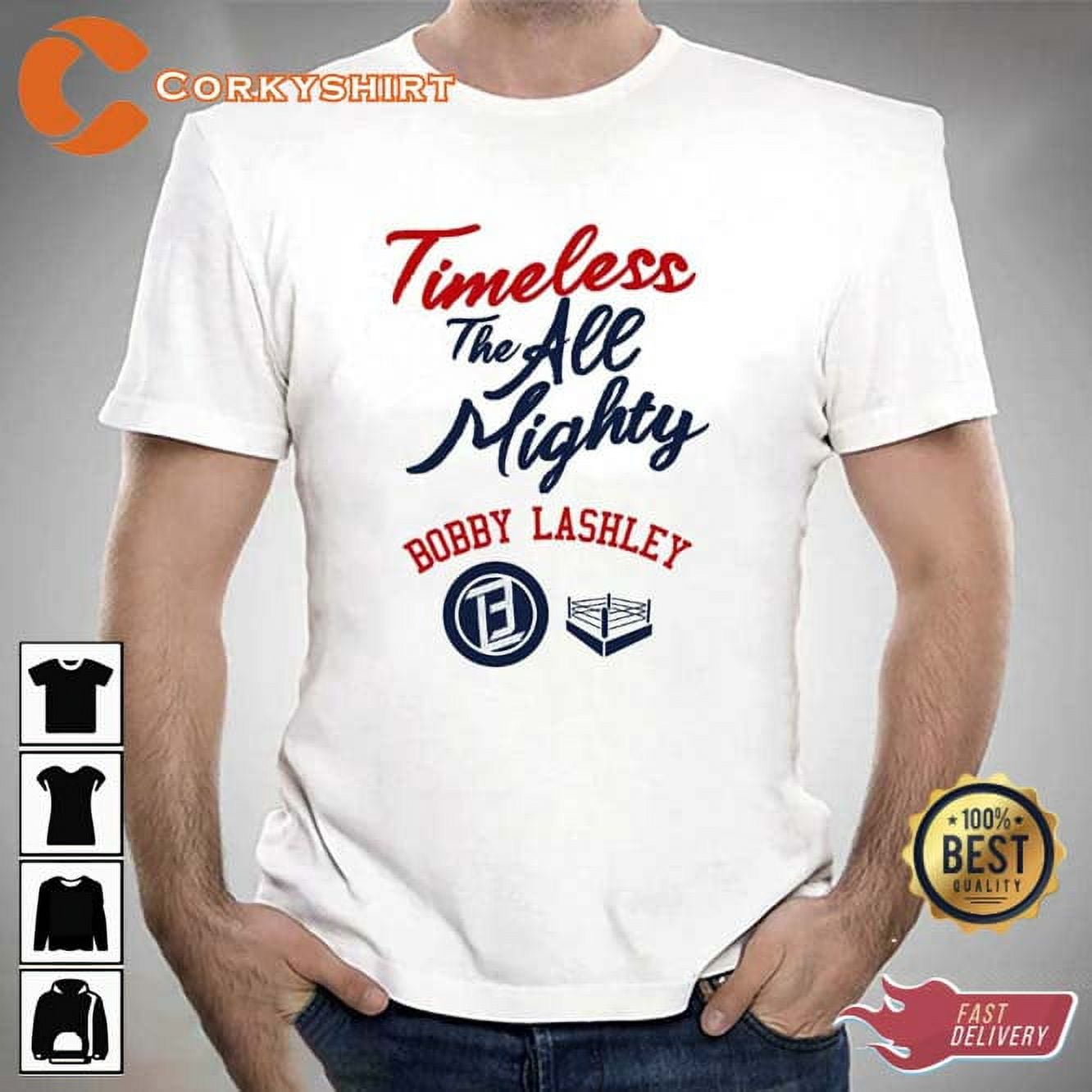 Timeless The All Mighty Bobby Lashley T-shirt Design - Walmart.com