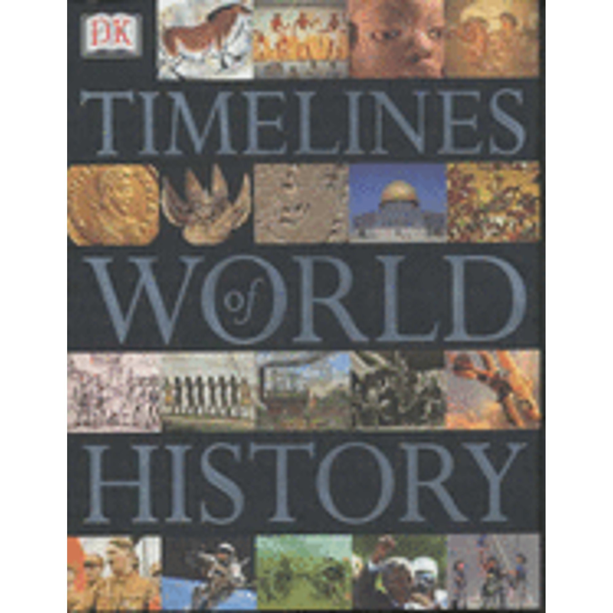 Pre-Owned Timelines of World History (Hardcover) 9780751337426 ...