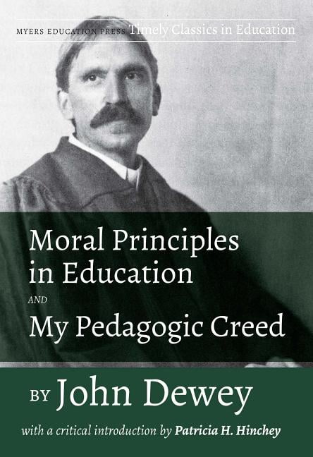 Timely Classics in Education Moral Principles in Education and My ...