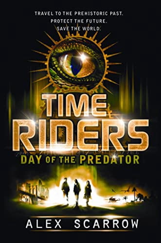 Pre-Owned TimeRiders: Day of the Predator (Hardcover) 0802722962 ...