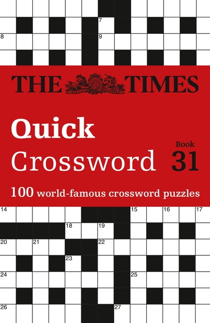 Times Crosswords The Times Quick Crossword Book 31: 100 General ...