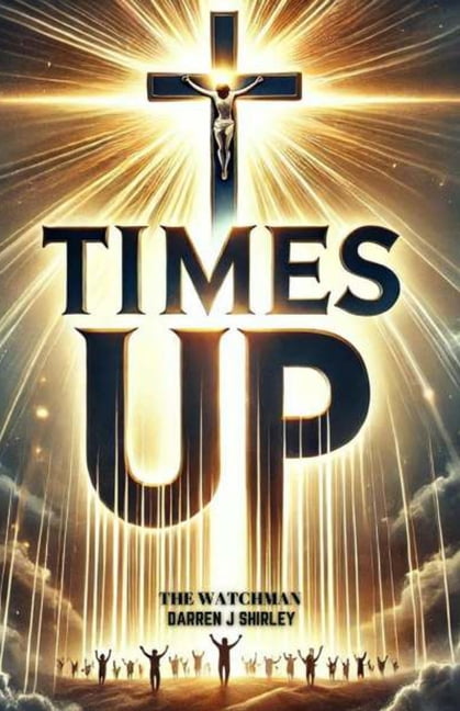 Times Up: Connecting the Dots of Biblical Prophecy with Current World ...