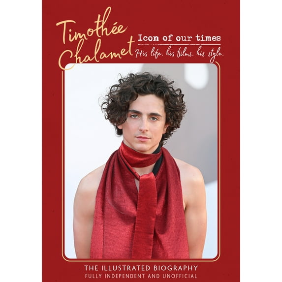 Timothy Chalamet - Icon of Our Times, (Hardcover) - Walmart.com