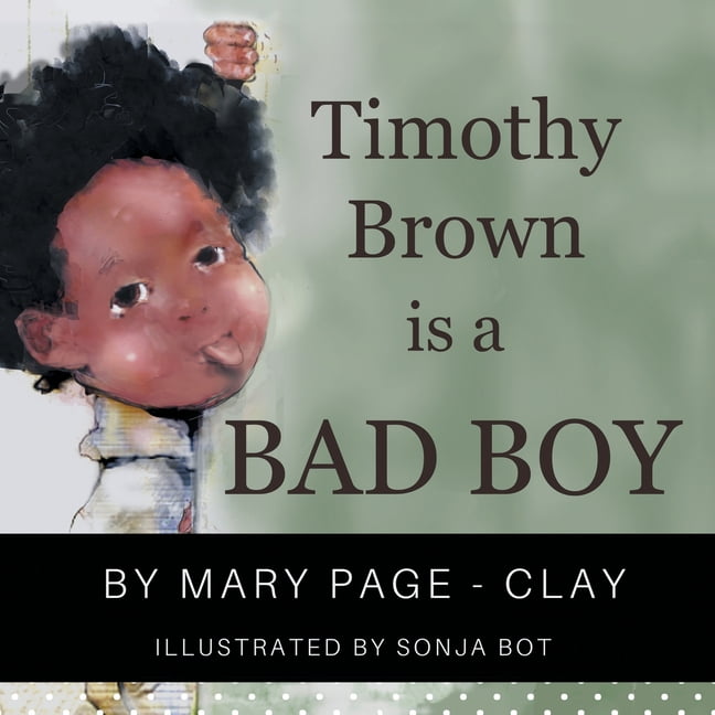 Timothy Brown Is a Bad Boy - Walmart.com
