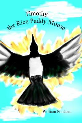 Pre-Owned Timothy the Rice Paddy Mouse (Paperback) 0985959983 ...