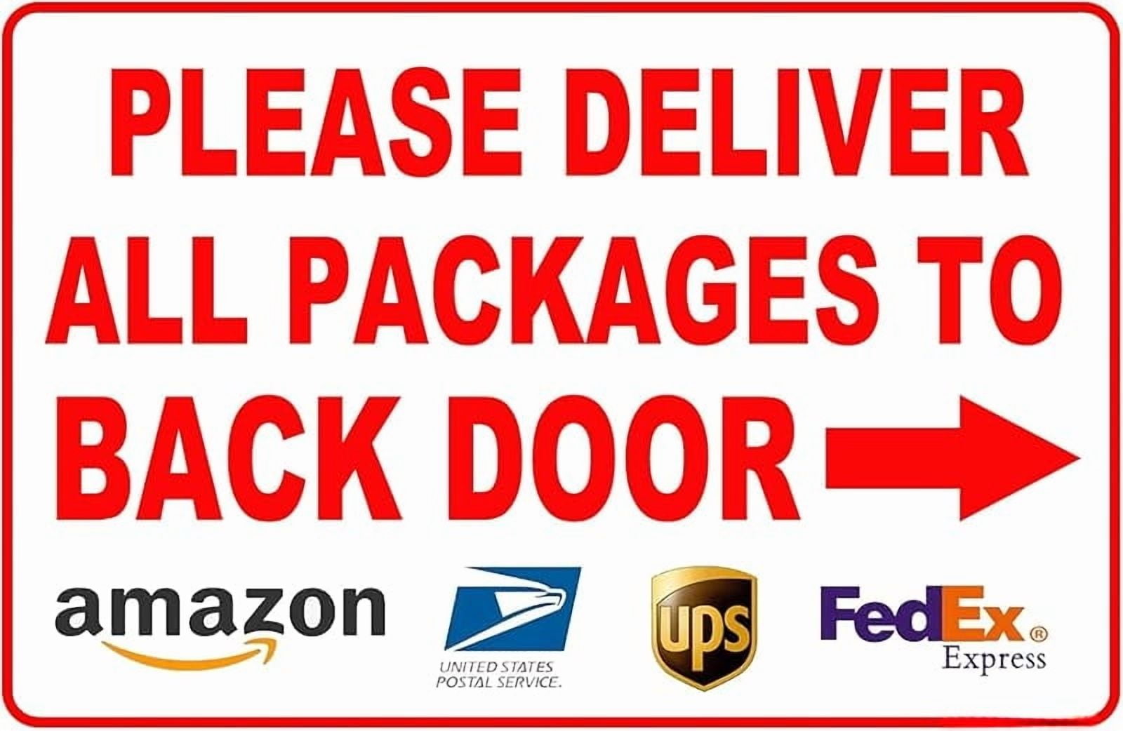Tin Metal Sign 12x16in Please Deliver All Packages To Back Door ...