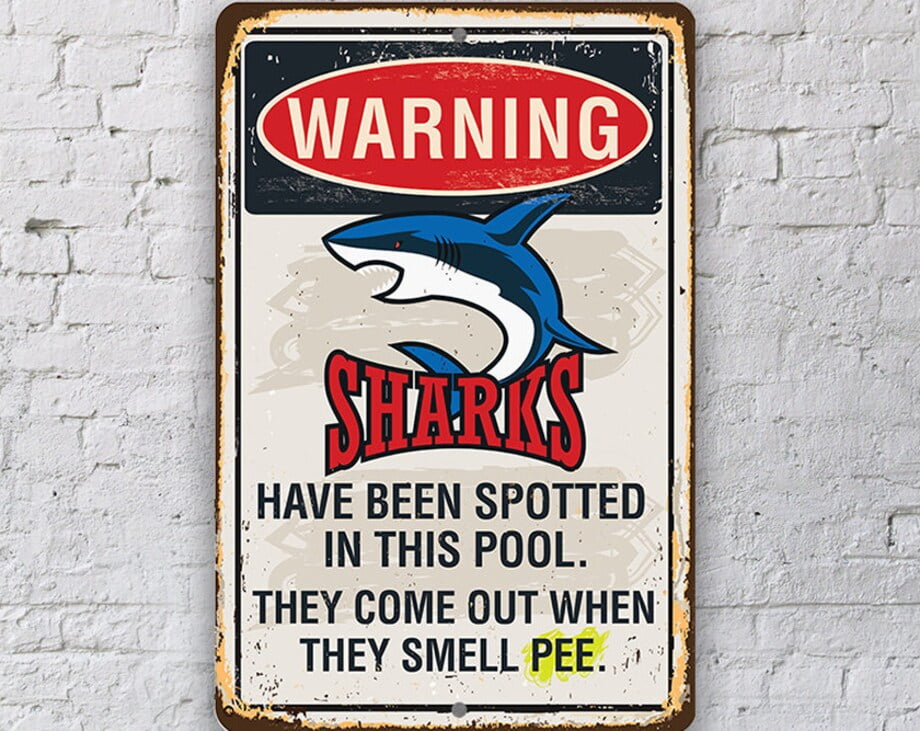 Tin - Metal Sign-Warning Sharks Have Been Spotted In This Pool Use ...