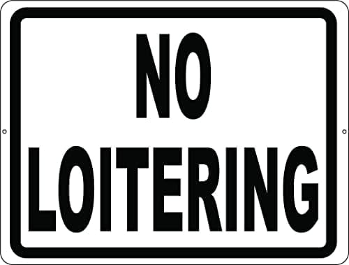 & Tin No Loitering Sign, 8 x 12 inches, Utilitarian Style, K631 Color ...