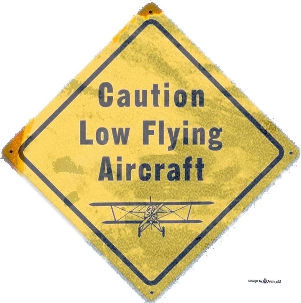 Tin Poster Metal Sign Low Flying Aircraft Retros Foration 12" X 12 ...