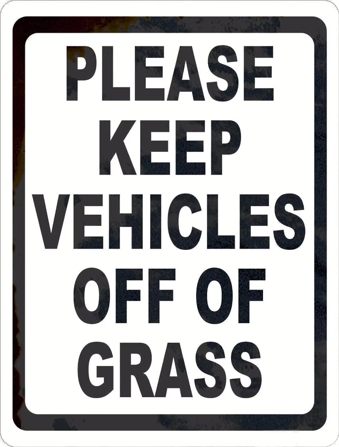 Tin Poster Metal Sign Please Keep Vehicles Off of Grass Stop Car ...