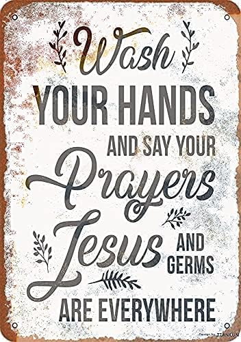 Tin Poster Metal Sign Stevenca Wash Your Hands Say Your Prayers 8''x12 ...