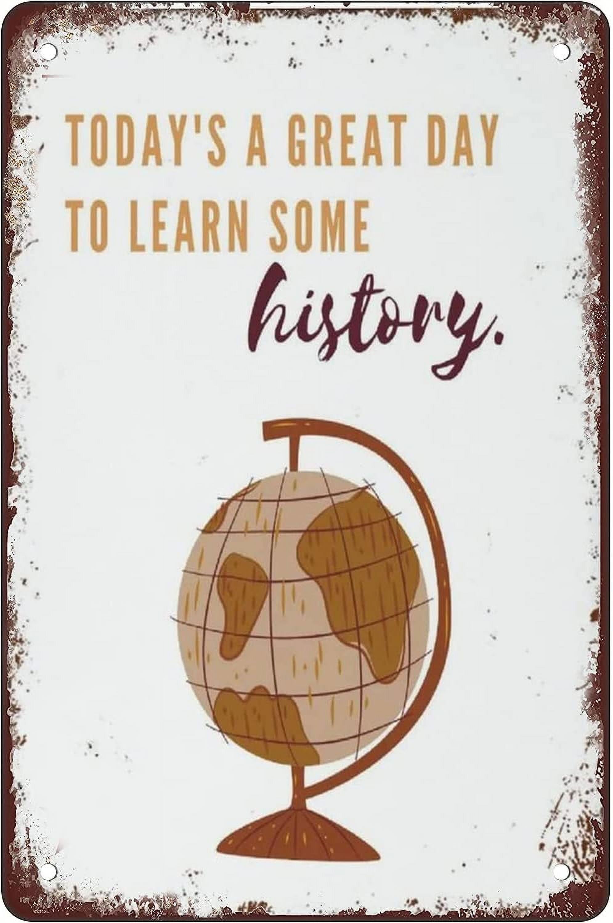 Tin Sign 12x16 Inch History Classroom Metal Tin Sign Funny Novelty ...