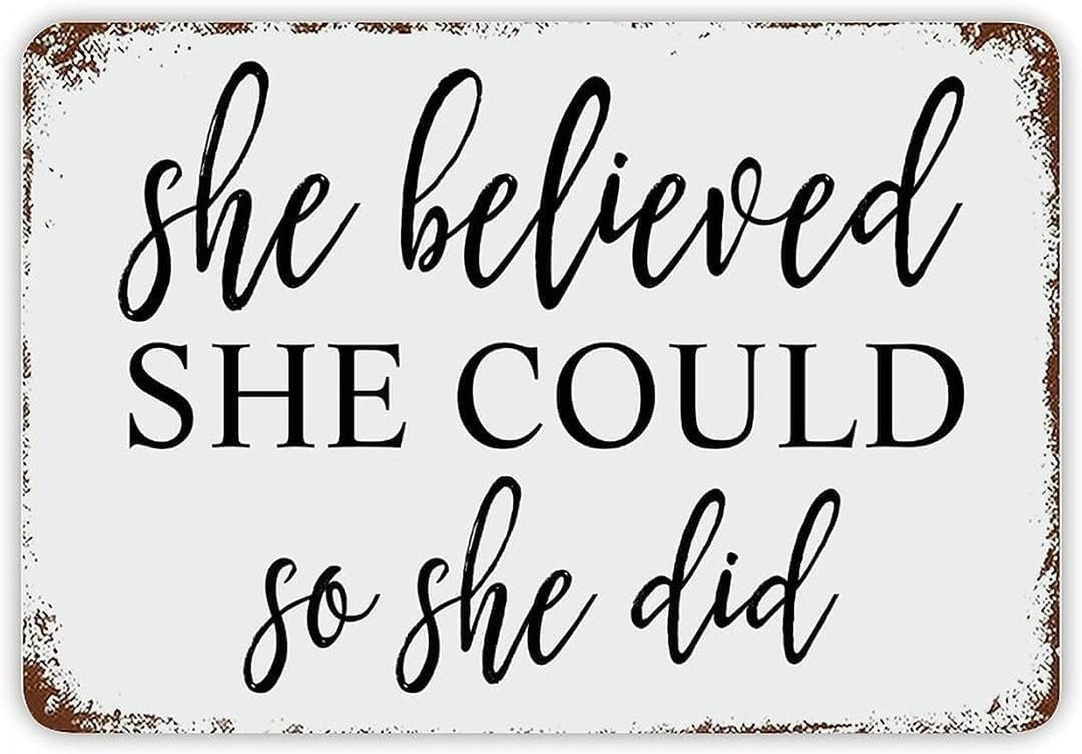 Tin Sign 12x16 Inch Metal Signs She Believed She Could So She Did Metal ...
