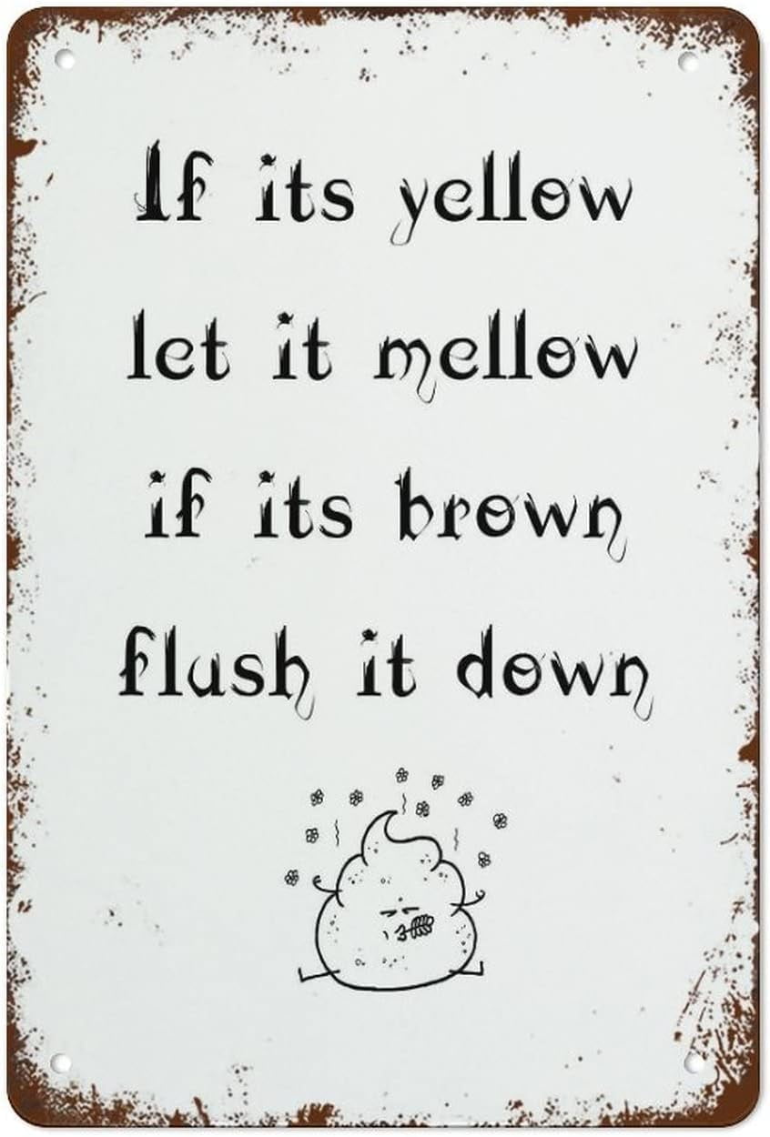 Tin Sign 5.5x8 Inch Bathroom Toilet Wall Print If It's Yellow Let It ...
