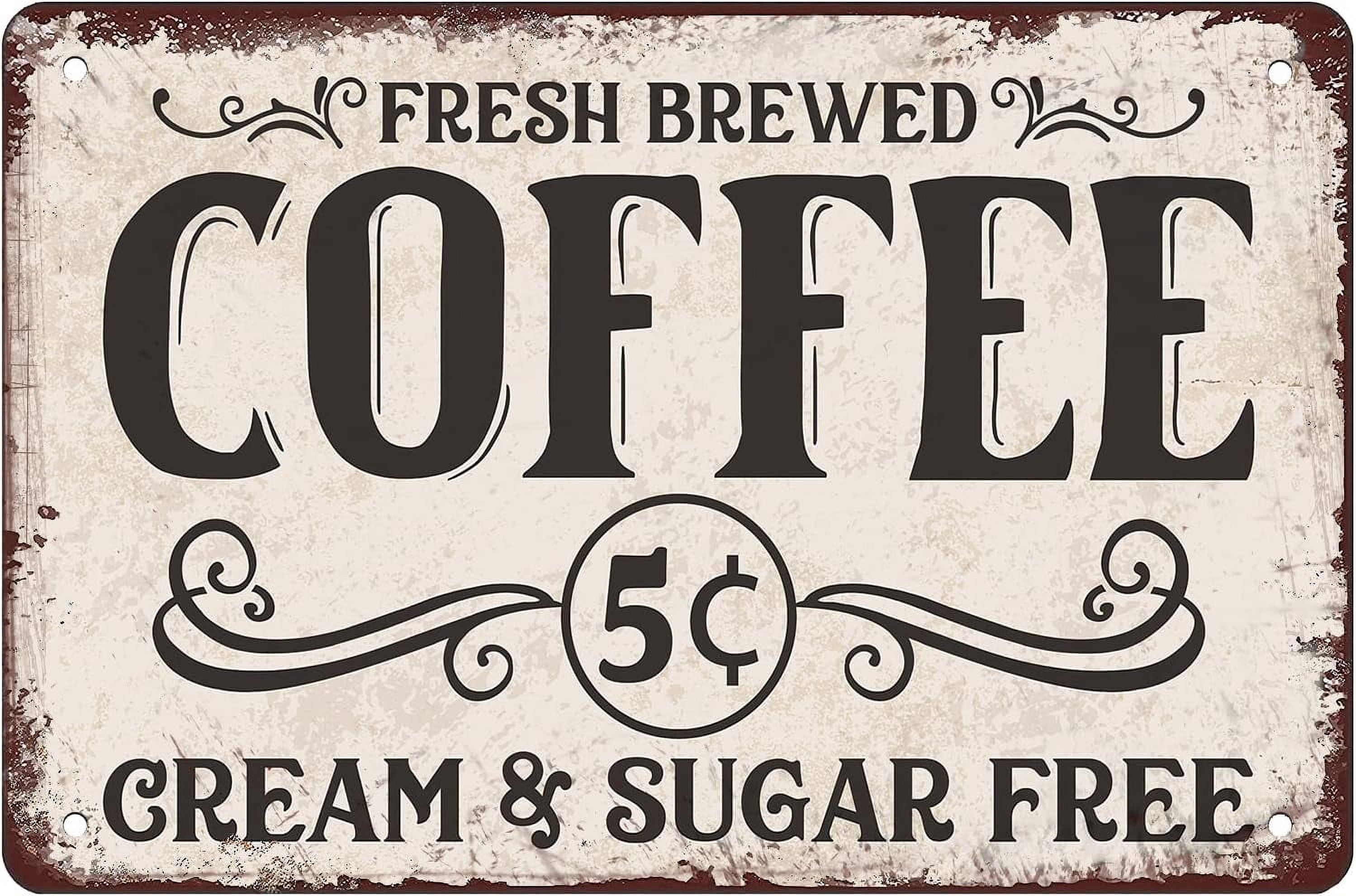Tin Sign 8x12 Inch Fresh Brewed Coffee 5 Cents Coffee Bar Wall Decor ...