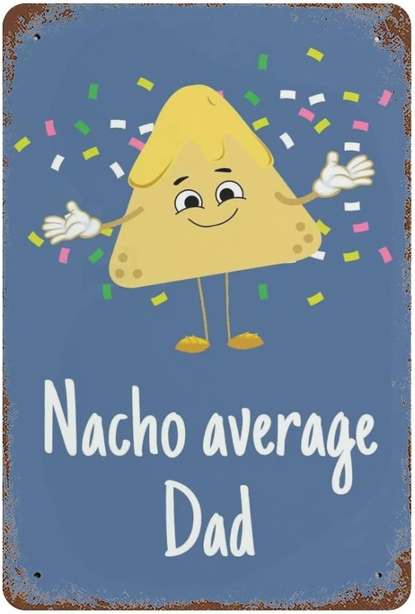 Tin Sign 8x12 Inch Nacho Average Dad Father's Day Tin Signs Retro ...