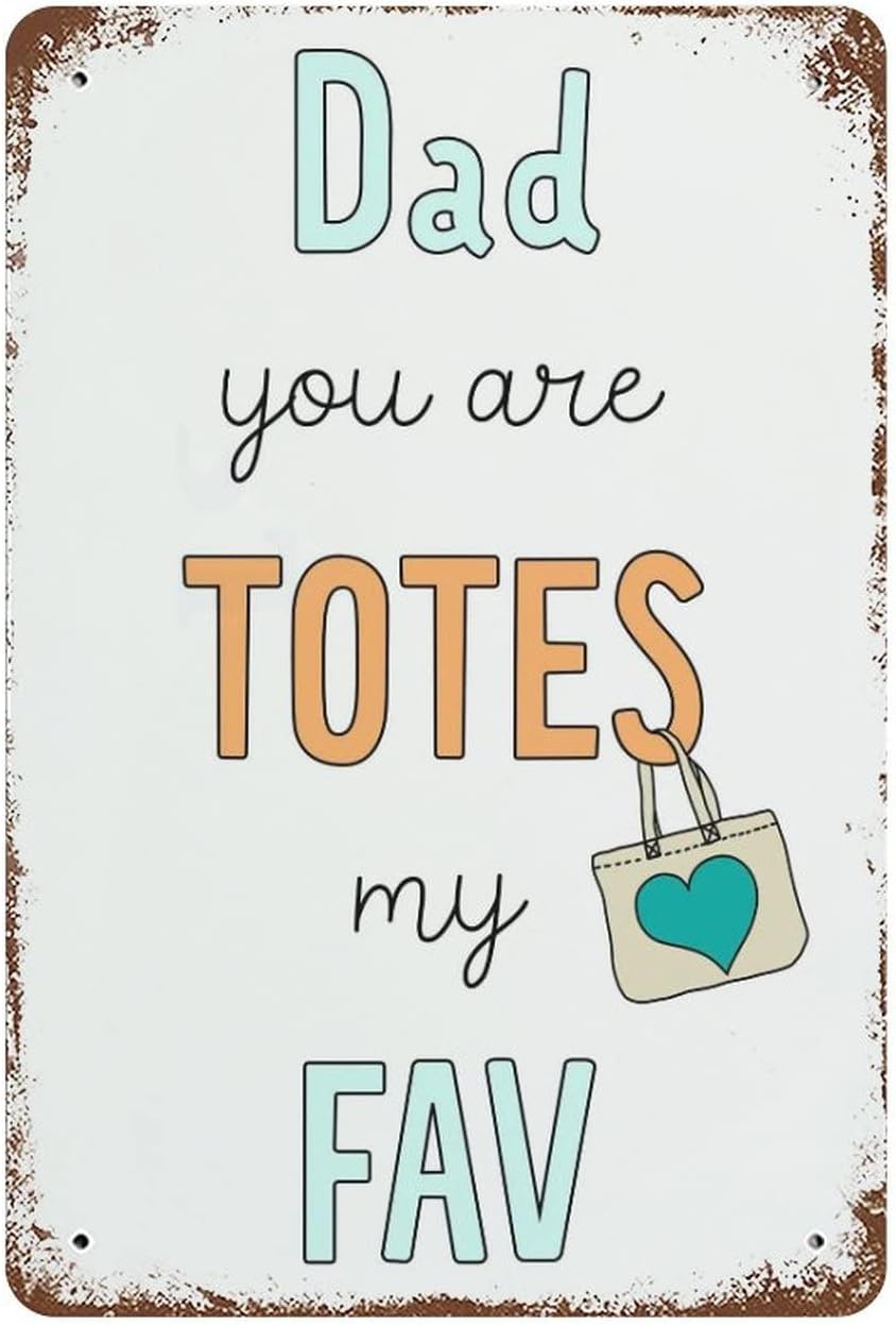 Tin Sign 8x12 Inch Totes My Fav Father's Day Tin Signs Retro Poster ...