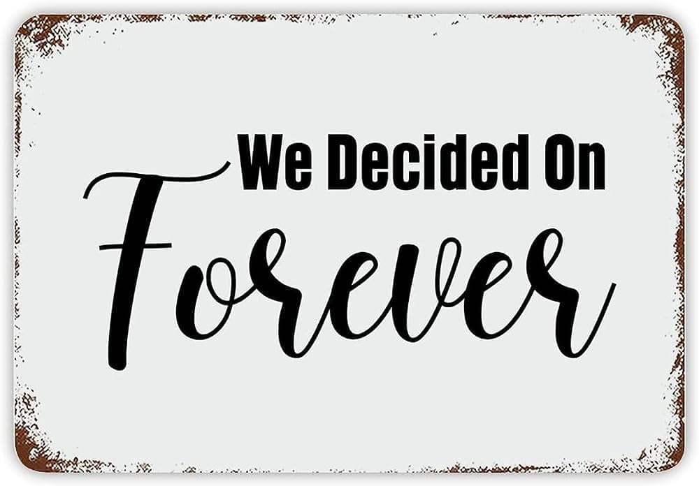 Tin Sign 8x12 Inch Vintage Metal Signs We Decided On Forever Tin Plaque ...