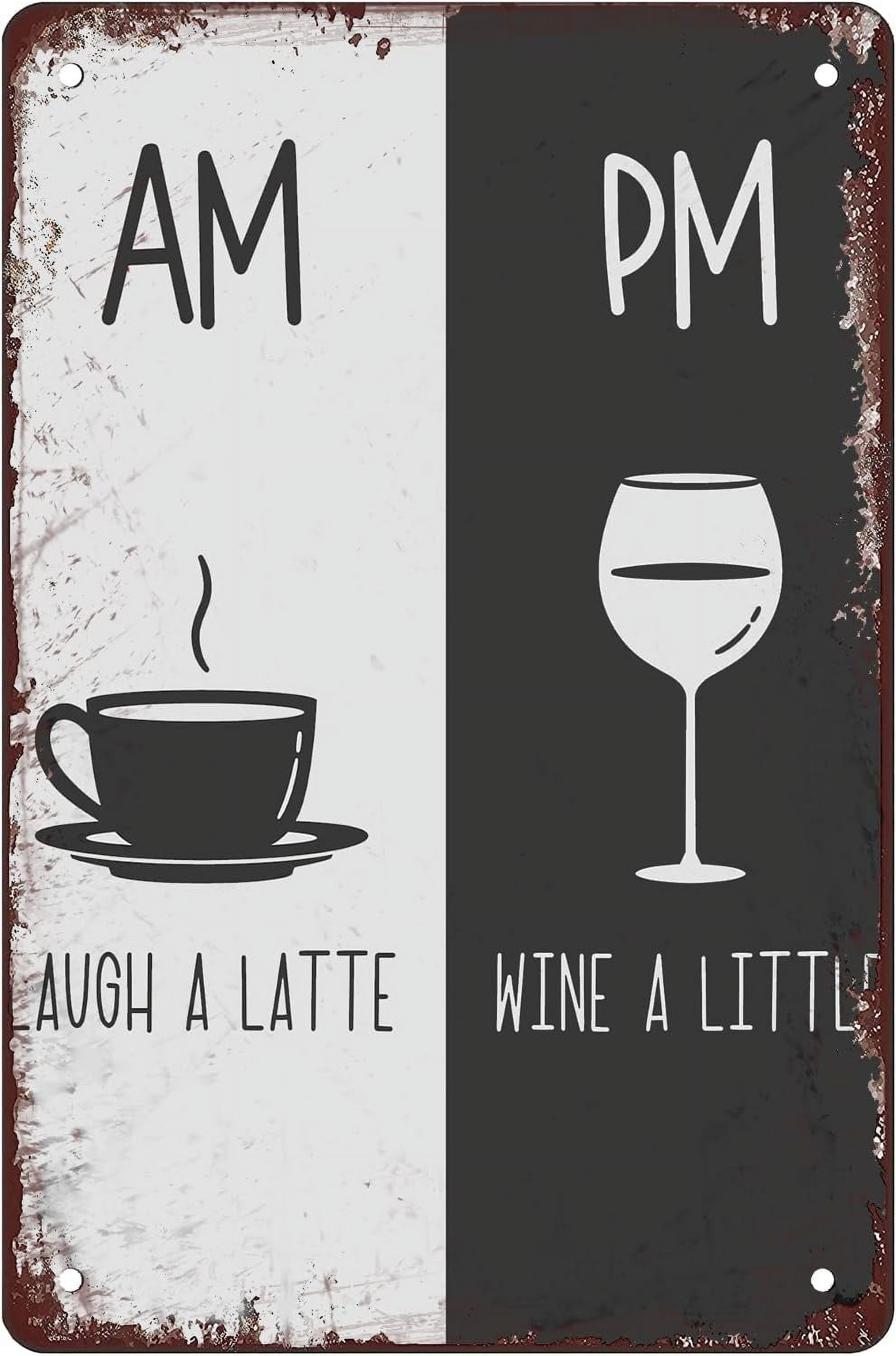 Tin Sign 8x5.5 Inch AM Coffee Latte Evening PM Wine Coffee Bar Wall ...