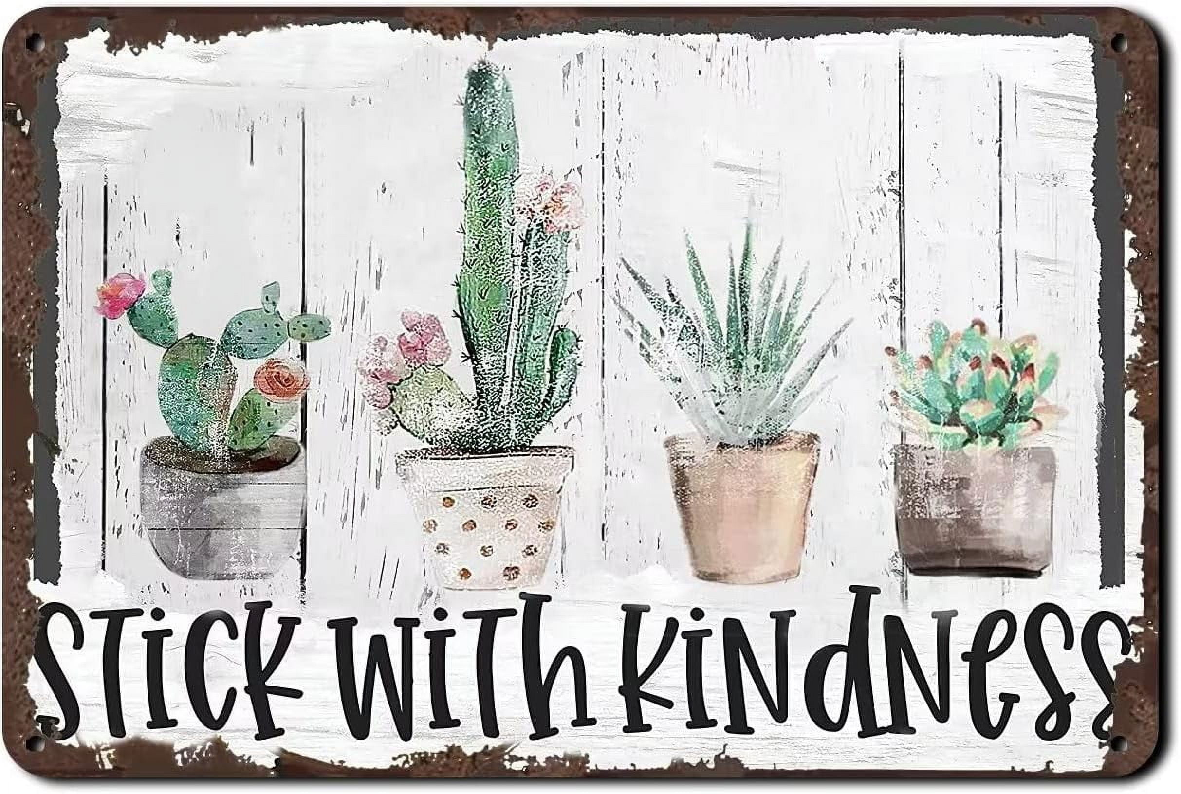 Tin Sign 8x5.5 Inch Cactus Tin Signs Wall Art Stick With Kindness ...