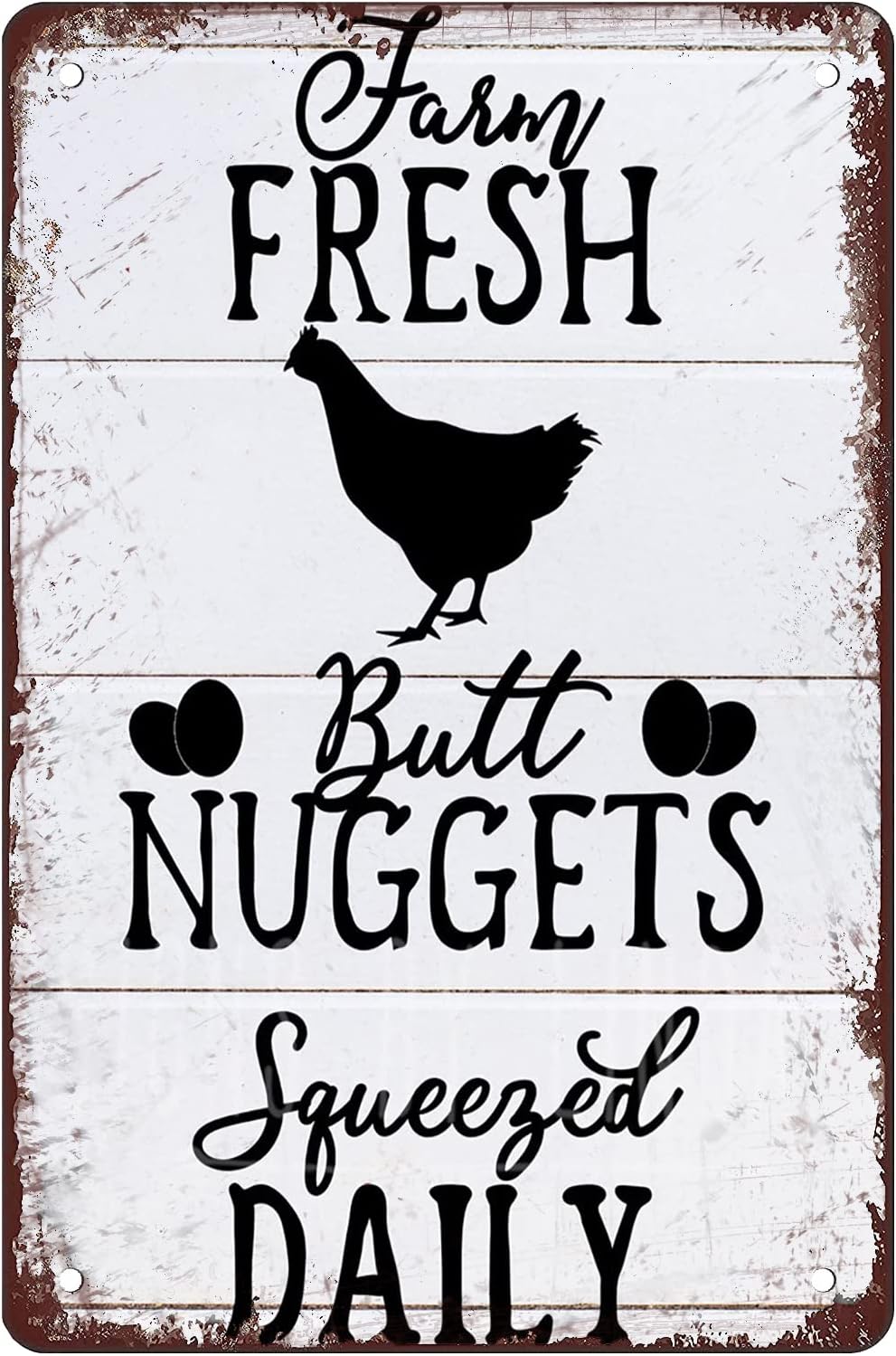Tin Sign 8x5.5 Inch Farm Fresh Butt Nuggets Squeezed Daily Chicken Tin ...