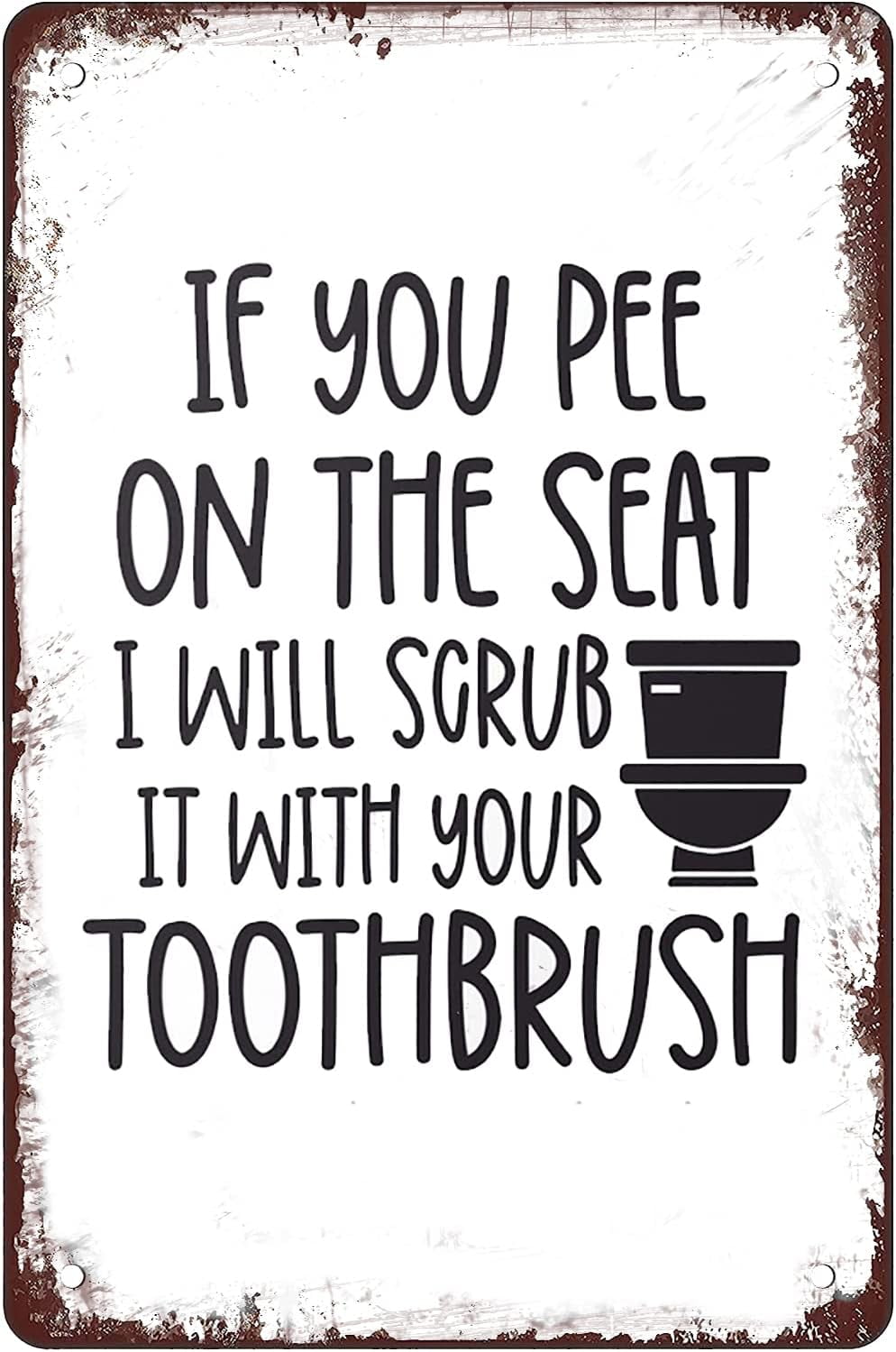 Tin Sign 8x5.5 Inch If You Pee On The Seat Bathroom Rules Tin Sign ...