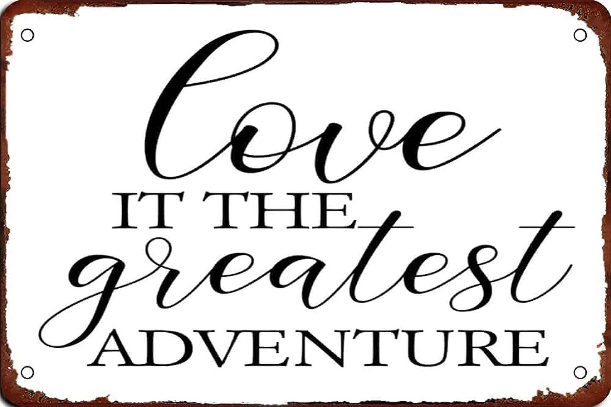 Tin Sign 8x5.5 Inch Its Greatest Adventure Vintage Metal Tin Signs ...