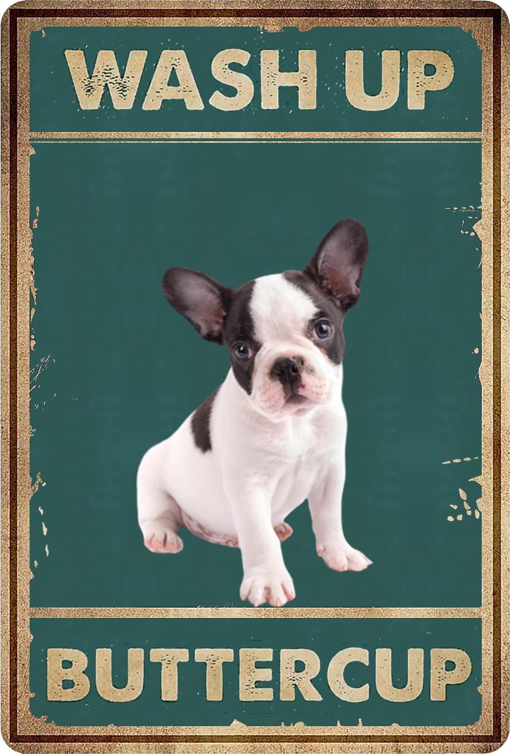 Tin Sign 8x5.5 Inch Metal Signs Dog Wash Up Buttercup Dog Metal Signs ...