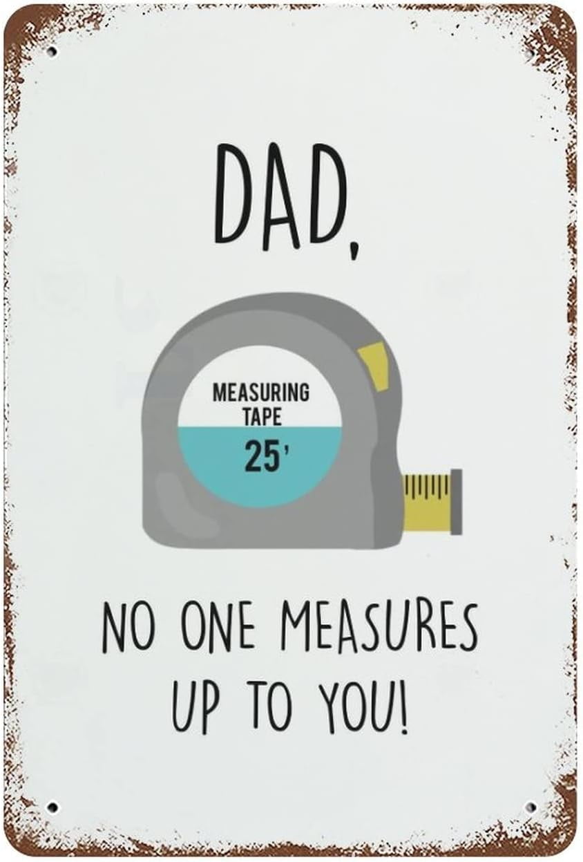Tin Sign 8x5.5 Inch No One Measures Up to You Happy Father's Day Tin ...