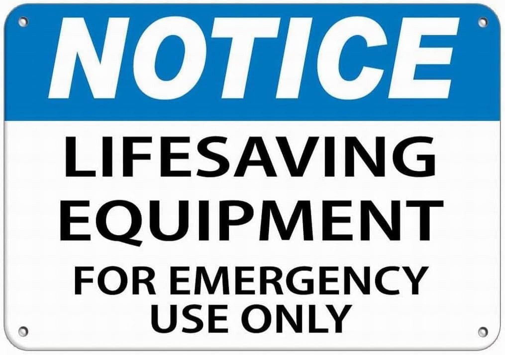 Tin Sign 8x5.5 Inch Notice Lifesaving Equipment For Emergency Use Only ...