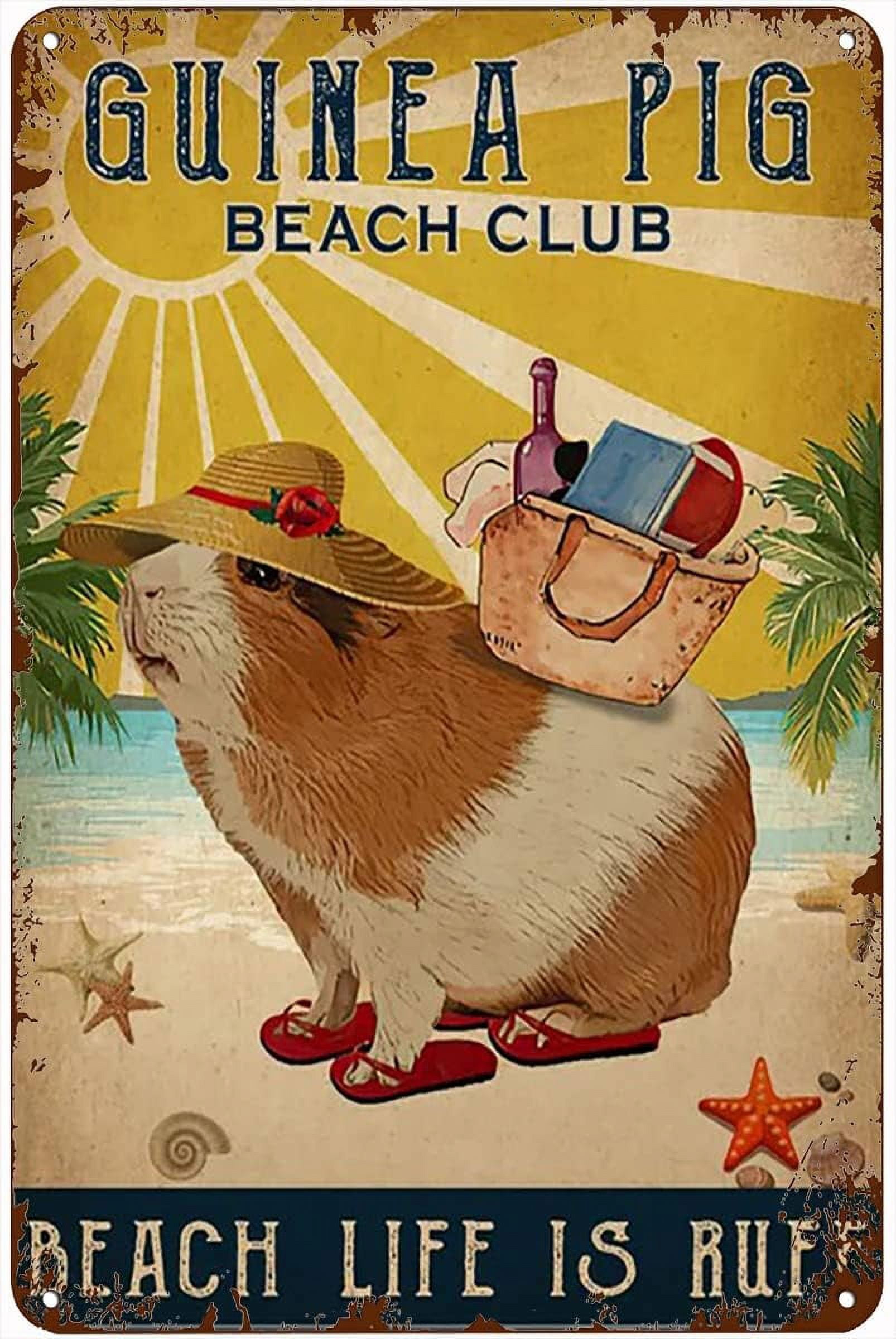 Tin Sign Decor Antique Metal Sign Guinea Pig Beach Club Beach Life Is ...