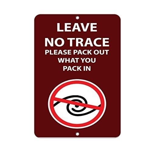Tin Sign Leave No Trace Please Pack Out What You Pack in Size: 8 x 12 ...