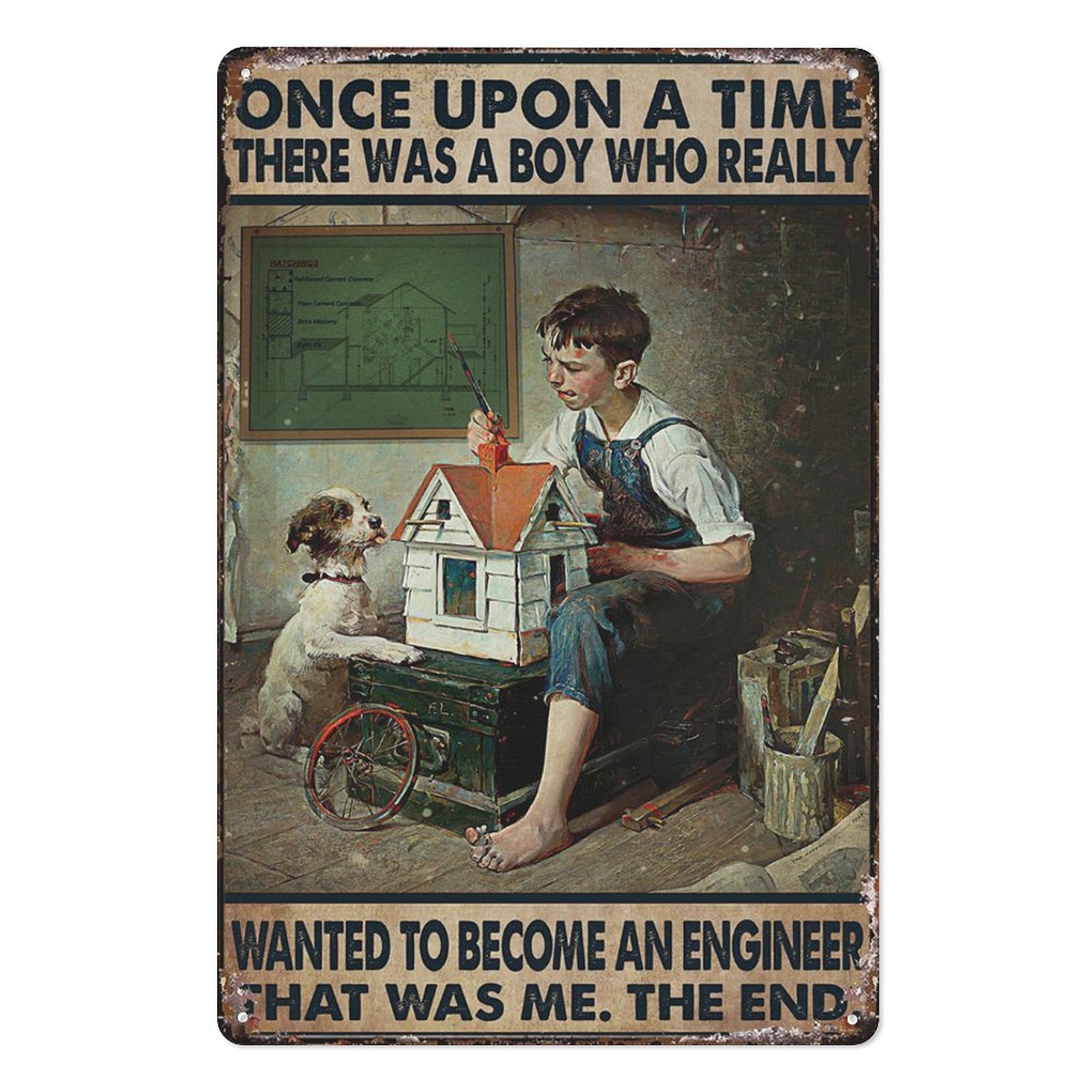 Tin Sign Metal Young Engineer - Once Upon A Time, There Was A Boy, Who ...