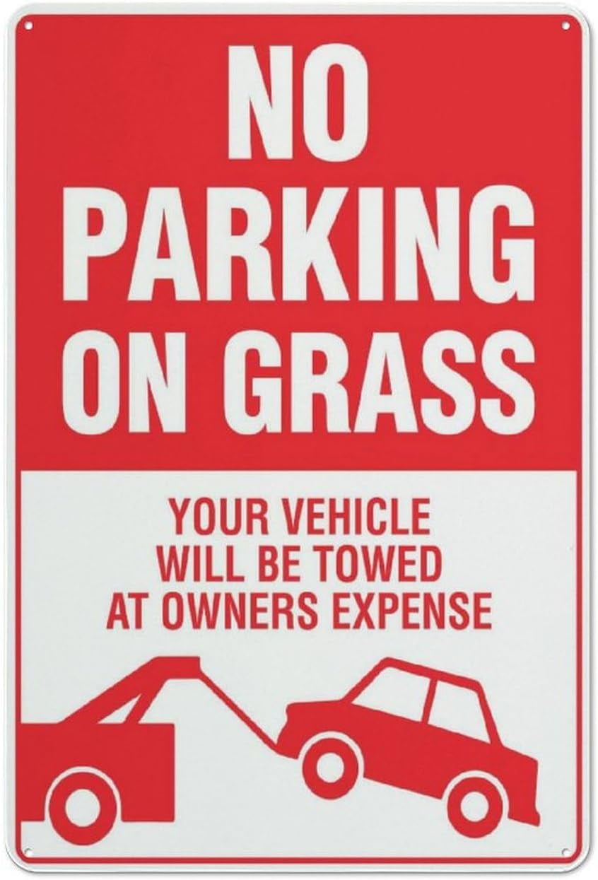 Tin Sign No Parking On Grass Your Vehicle Will Be Towed At Owners ...