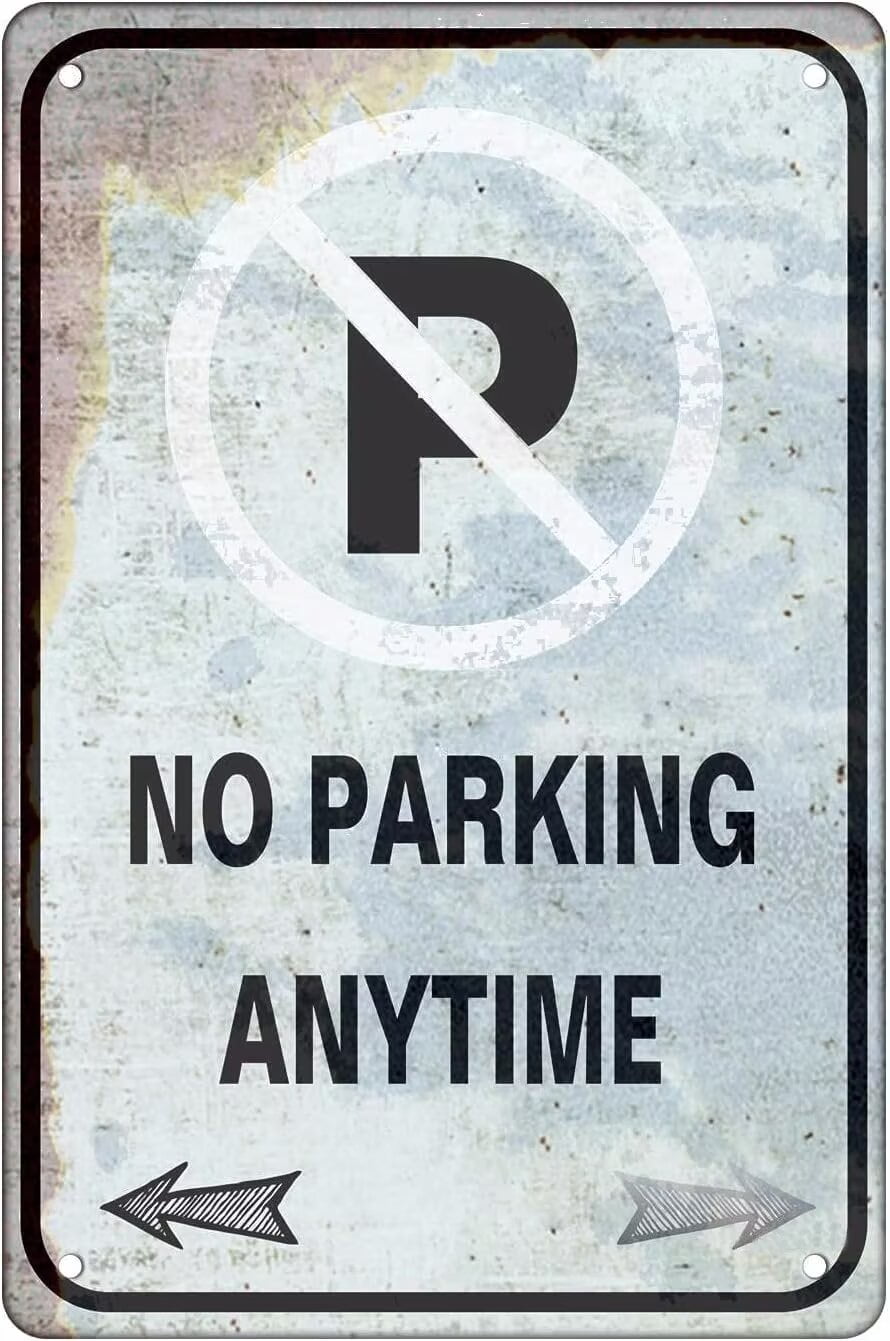 Tin Sign No Parking Warning -‘no Parking Anytime',12x16inch Funny No ...