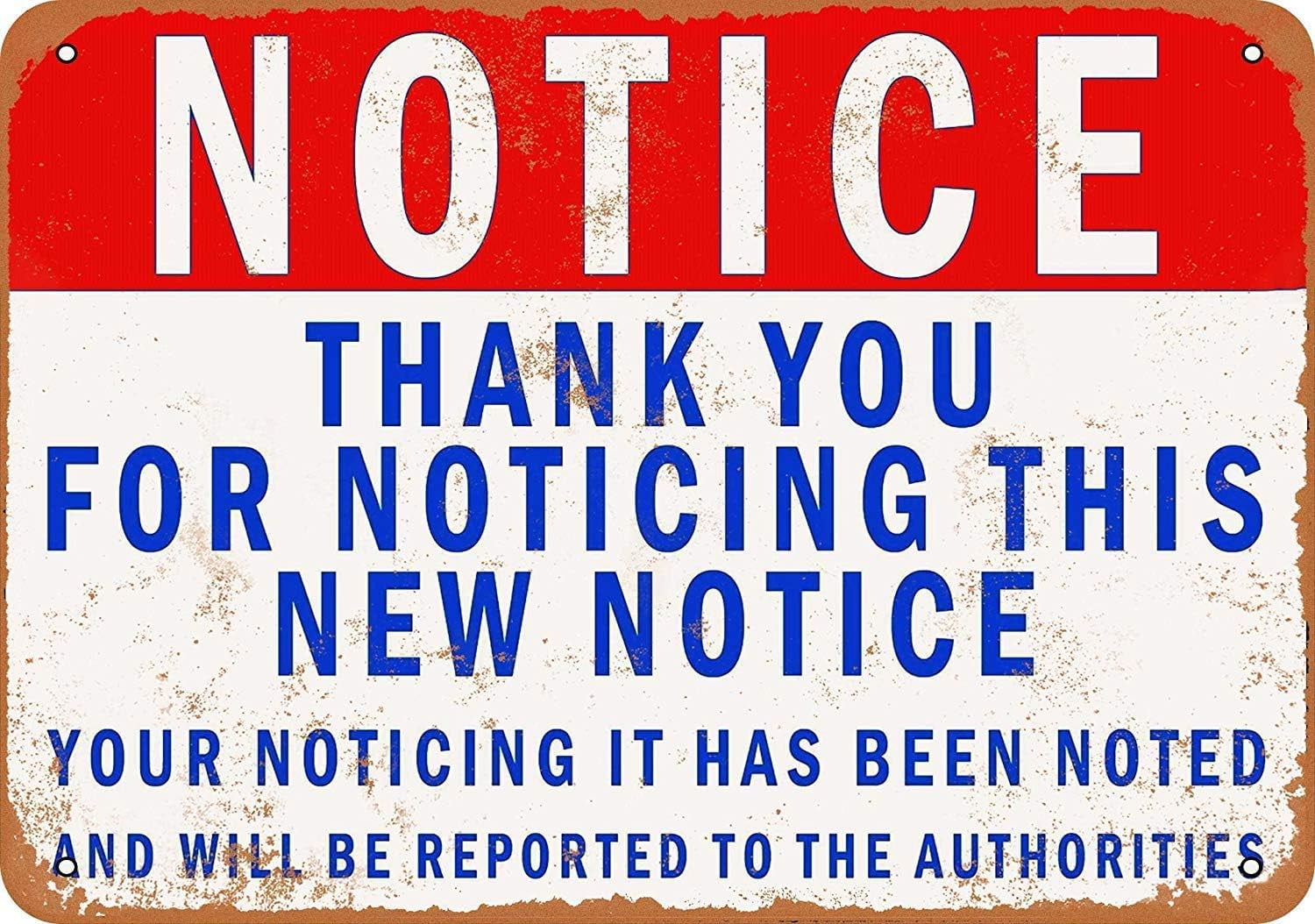 Tin Sign Notice Thank You Noticing This New Notice - Vintage Metal Sign ...