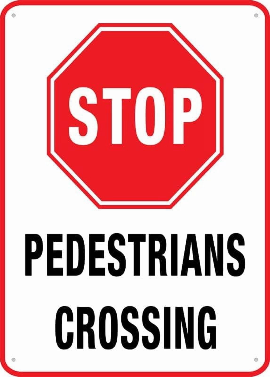 Tin Sign Stop Pedestrians 8"x12" Farm Garage Decor - Walmart.com